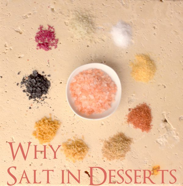 Why Salt in Desserts