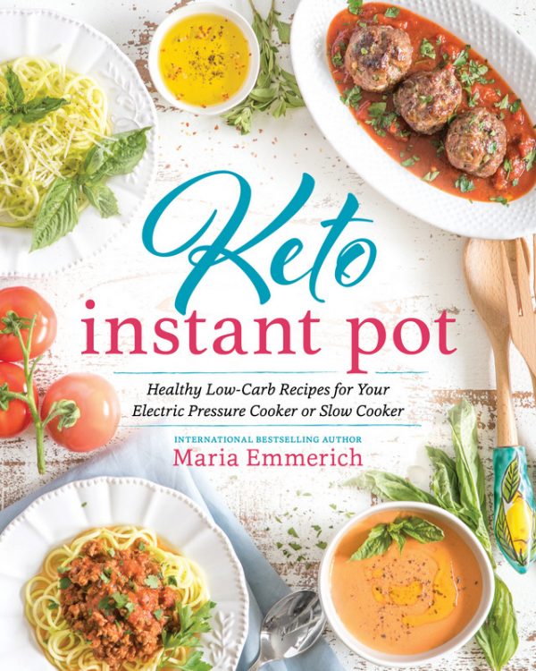 Keto Instant Pot Cookbook - Maria Mind Body Health