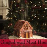 Gingerbread Meat House - Maria Mind Body Health