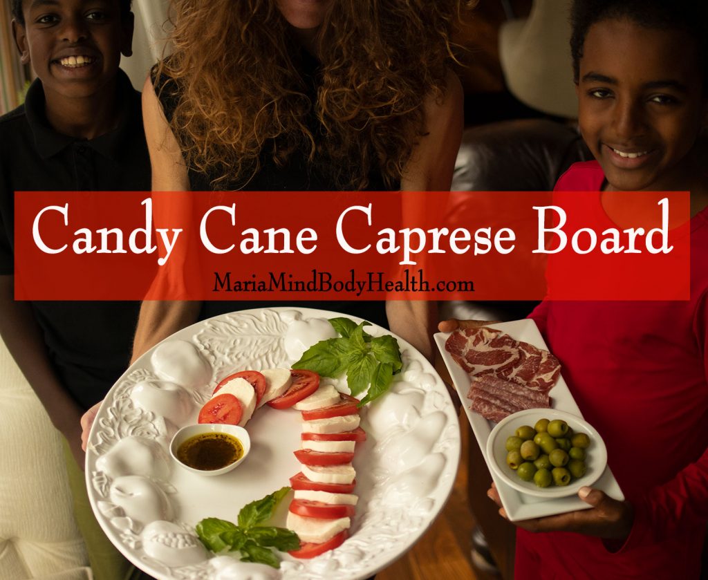 Candy Cane Caprese - Maria Mind Body Health