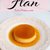 Protein Sparing Flan (and Keto Flan) - Maria Mind Body Health