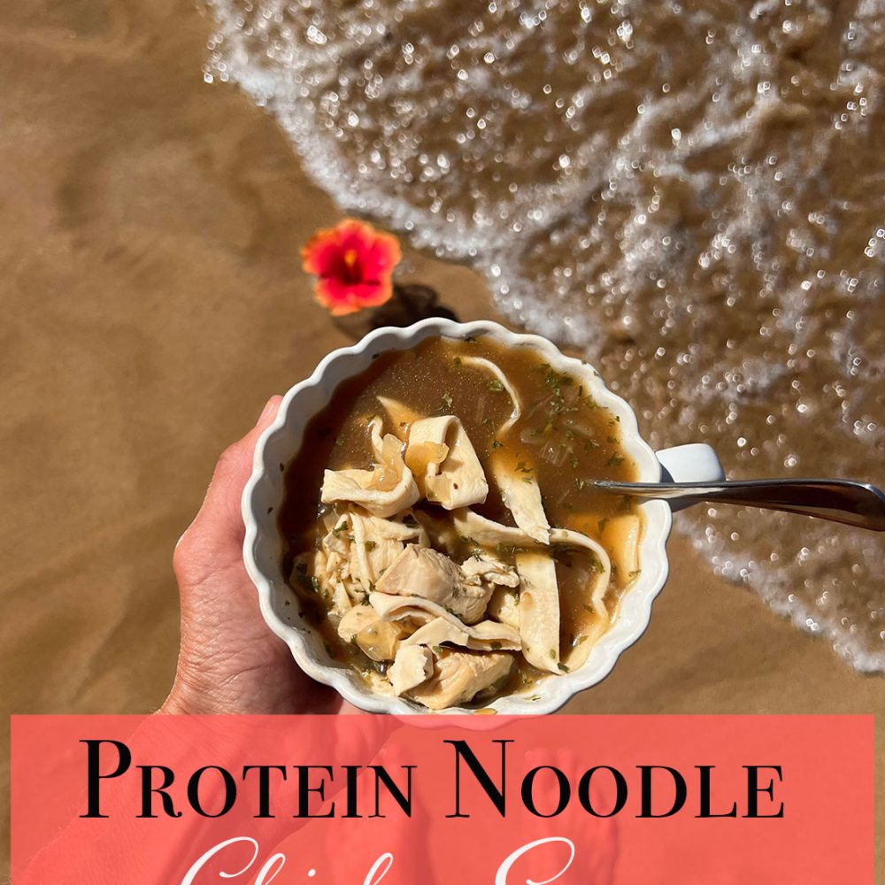 Protein Noodle Chicken Soup - Maria Mind Body Health