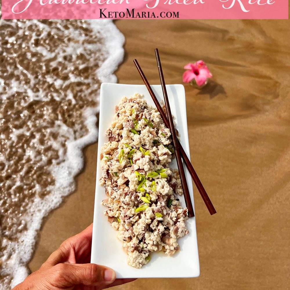 Hawaiian Carnivore Fried "Rice" - Maria Mind Body Health