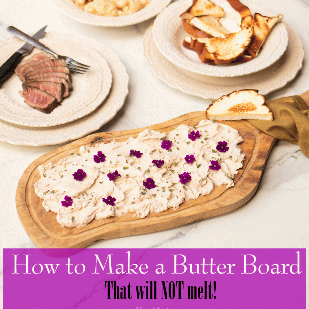 How to make a Butter Board (that will not melt) - Maria Mind Body Health