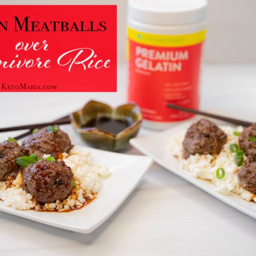 Asian Meatballs over Carnivore Rice - Maria Mind Body Health
