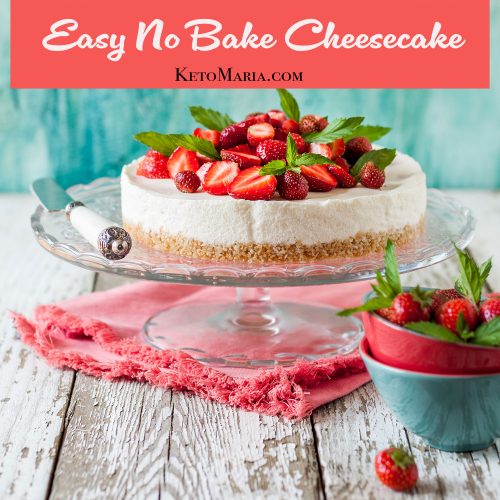 Easy No Bake Cheesecake - Maria Mind Body Health